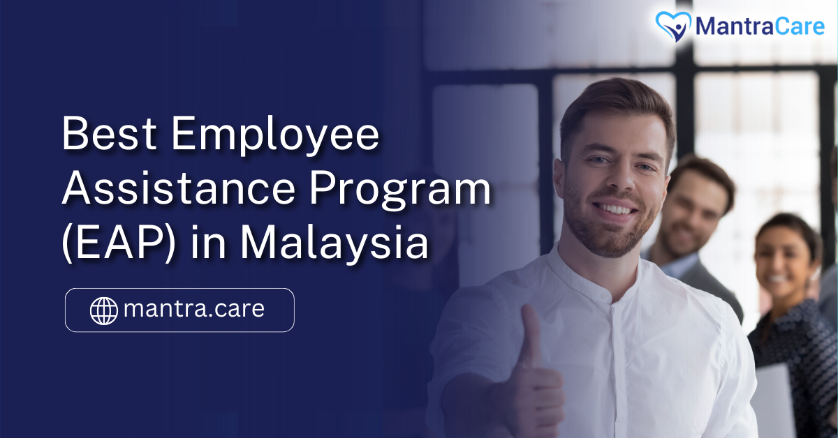 EAP in Malaysia | Corporate Wellness Solutions [2026]