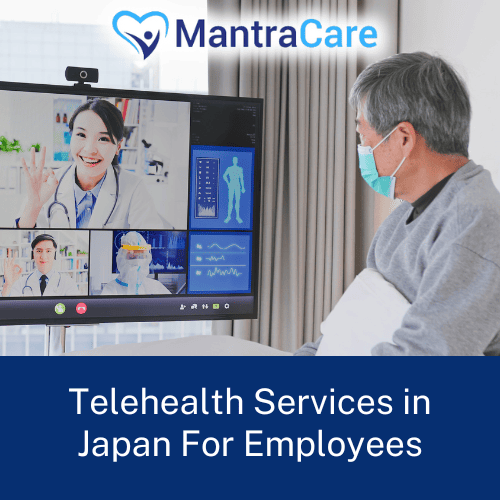 Virtual Care & Telehealth Services in Japan for Employees